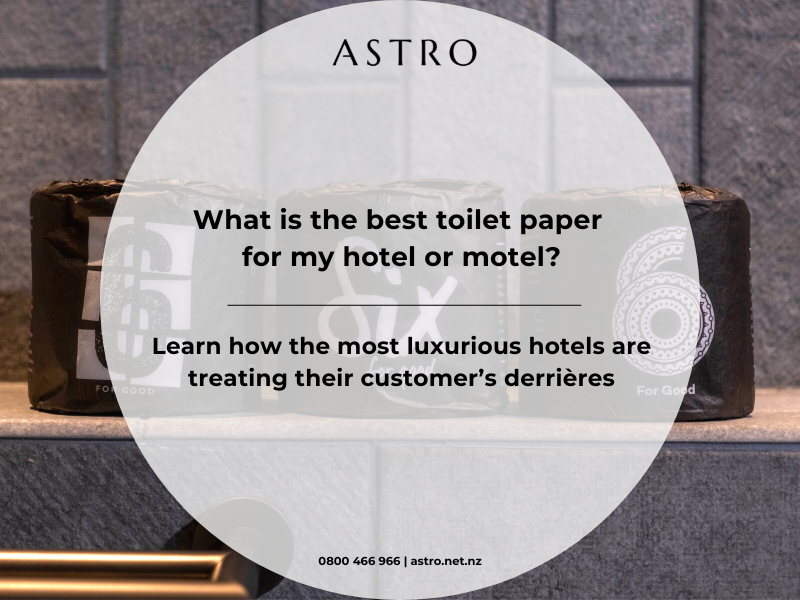 What is the best toilet paper for my hotel or motel?